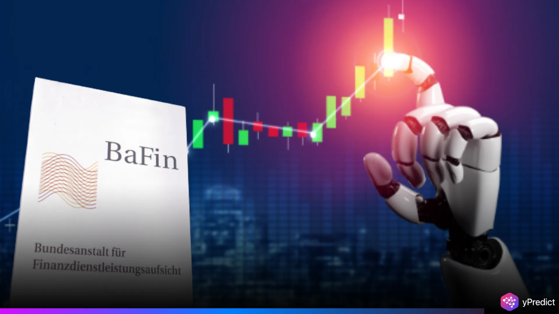 BaFin Uses AI Tools to Detect Market Abuse in Real Time - yPredict