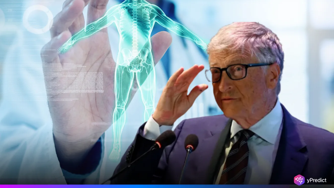 Gates Predicts AI Will Speed up Medical Breakthroughs - yPredict