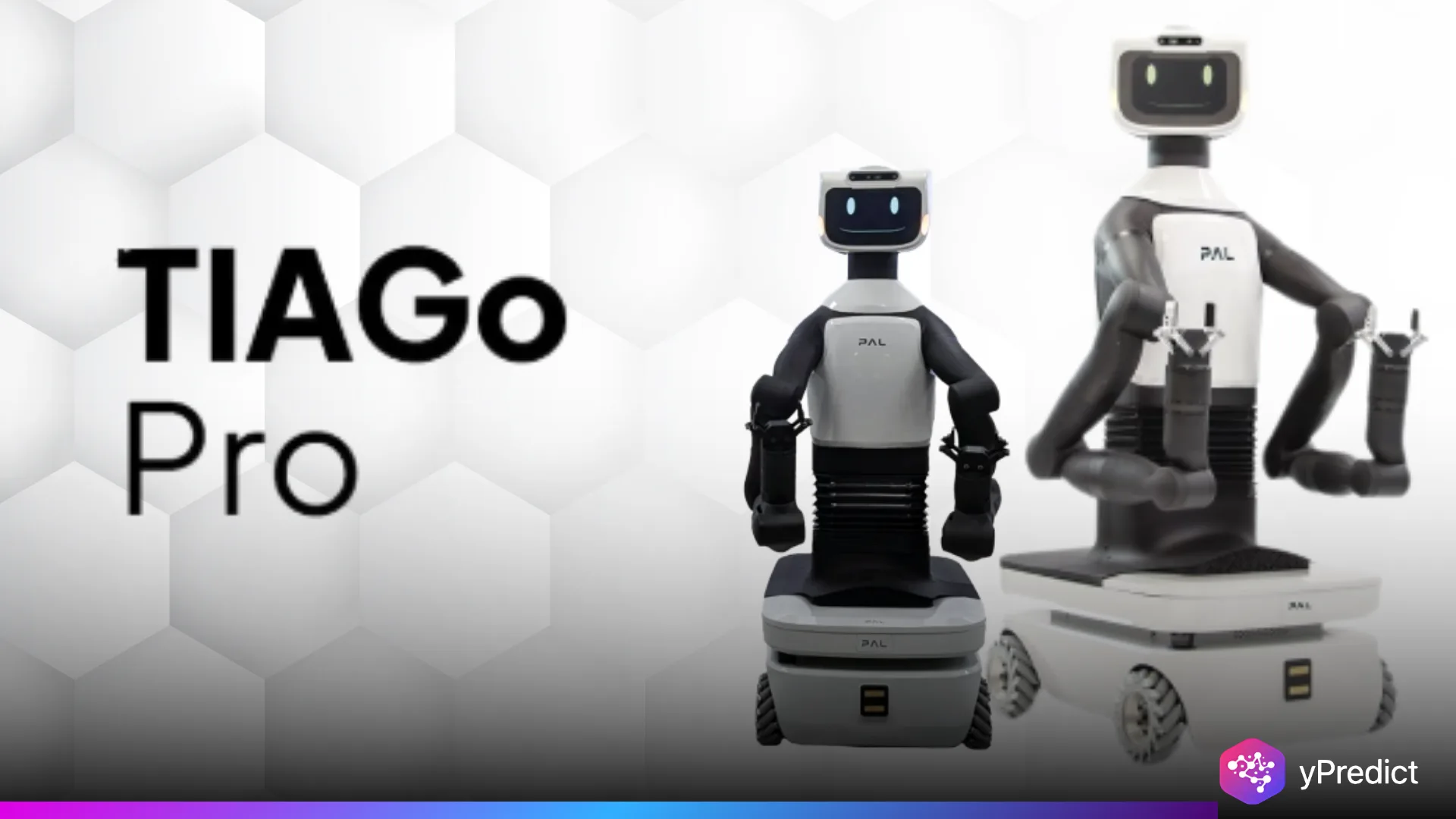 TIAGo Pro Advancing Human-Centered Robotics with AI Tech - yPredict